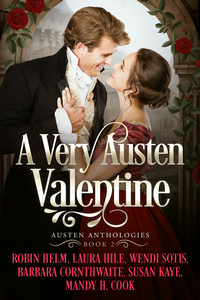 A Very Austen Valentine Blog Tour: Author Interview with Robin Helm ...