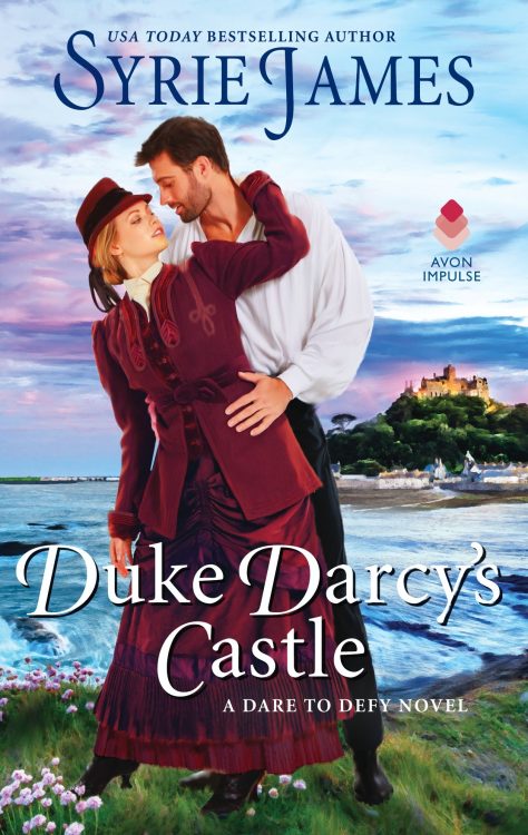 Duke Darcy’s Castle: A Dare to Defy Novel (Book 3), by Syrie James—A ...
